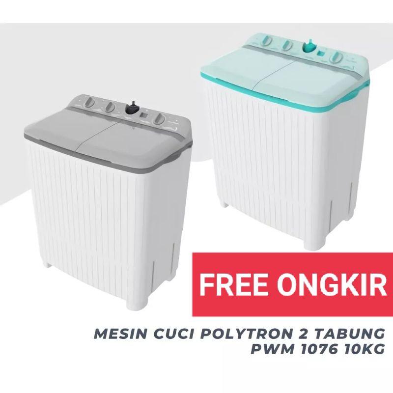 Jual MESIN CUCI 2 TABUNG POLYTRON 10KG 10 KG PWM 1076 | Shopee Indonesia