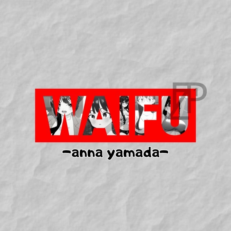Jual STICKER SLAP WAIFU ANNA YAMADA THE DANGERS IN MY HEART | Shopee ...