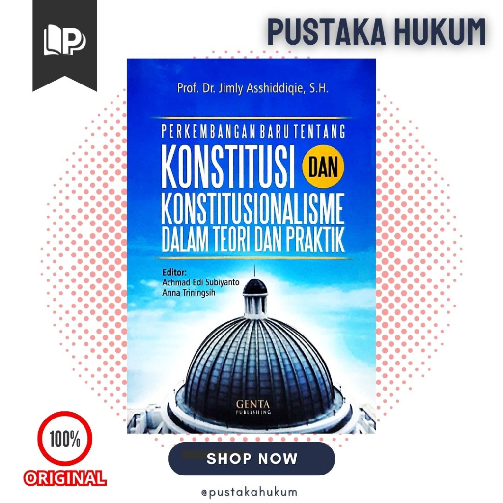 Jual Buku Perkembangan Baru tentang Konstitusi dan Konstitusionalisme dalam Teori dan Praktik ...