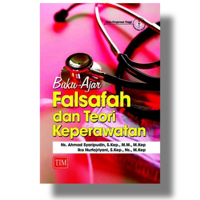 Jual BUKU AJAR FALSAFAH DAN TEORI KEPERAWATAN AHMAD SYARIPUDIN TAHUN 2022 | Shopee Indonesia