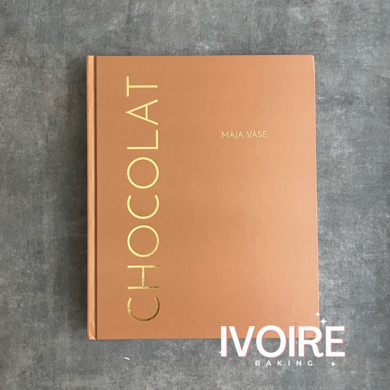 Jual CHOCOLAT by Maja Vase - Entremet Recipe Book | Shopee Indonesia