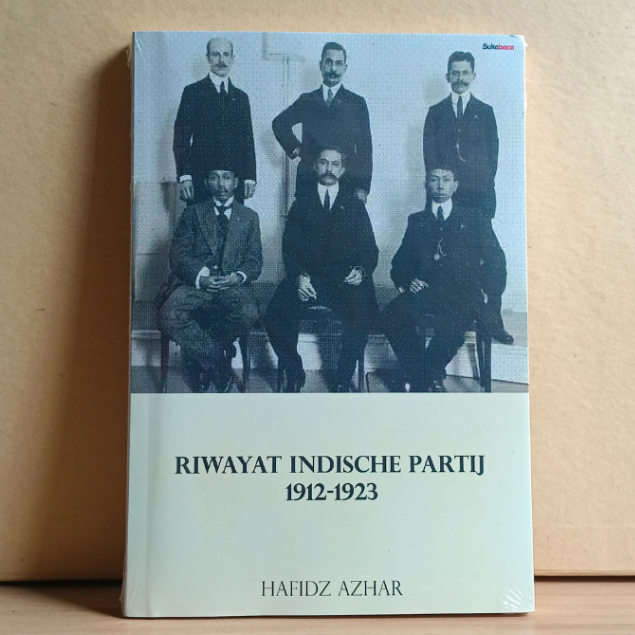 Jual Riwayat Indische Partij 1912-1923 - Hafidz Azhar | Shopee Indonesia