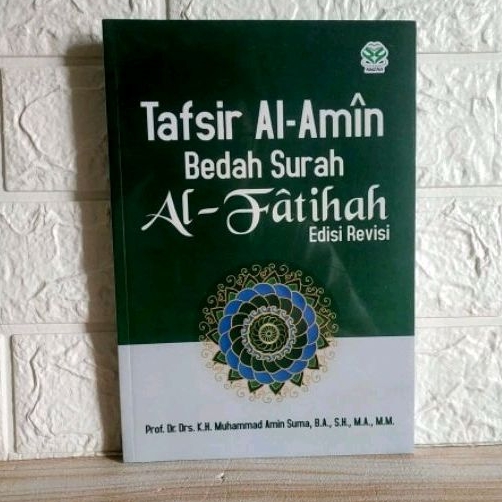 Jual TAFSIE AL AMIN Bedah Surah Al Fatihah EDISI REVISI Prof. Dr. Drs ...