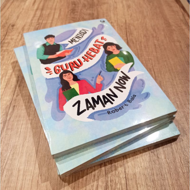 Jual Menjadi Guru Hebat Zaman Now Edisi Revisi - Robert Bala | Shopee ...