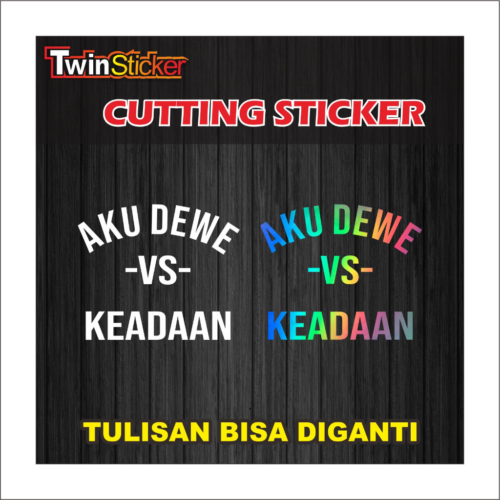 Jual Stiker Aku Dewe VS Keadaan Cutting Sticker | Shopee Indonesia