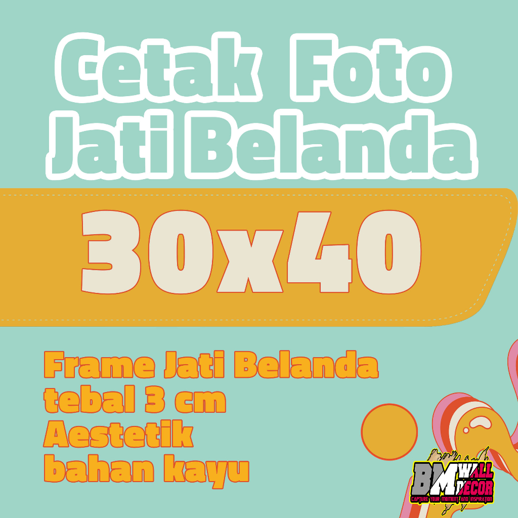 Jual CETAK FOTO + BINGKAI KAYU JATI BELANDA UKURAN 30X40 ( 16R ...
