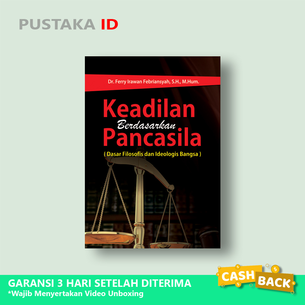 Jual Buku Keadilan Berdasarkan Pancasila - Ferry Irawan Febriansyah ...