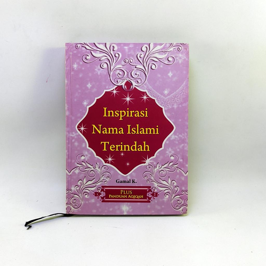Jual Buku Islami ORIGINAL | Inspirasi Nama Islami Terindah Dari Gamal K ...