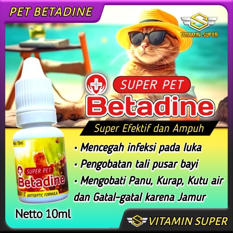 Jual Super Pet Betadine Obat Luka dan antiseptik Kucing, Anjing ...