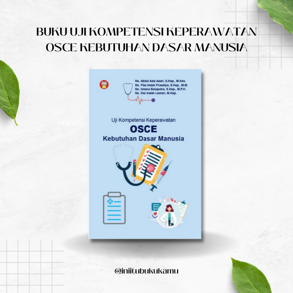 Jual BUKU UJI KOMPETENSI KEPERAWATAN OSCE KEBUTUHAN DASAR MANUSIA | Shopee Indonesia