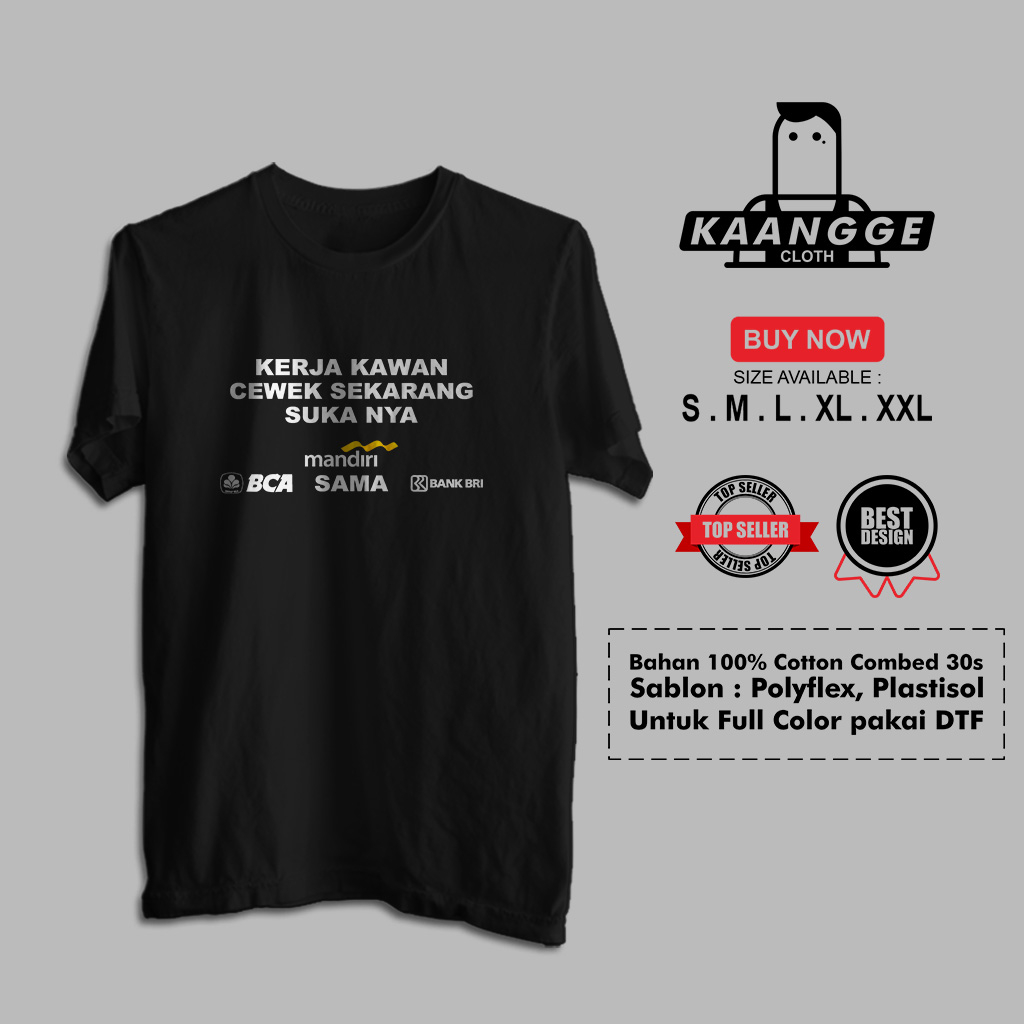 Jual Kaos Kerja Kawan Cewek Sekarang Suka Nya Mandiri BCA Sama BRI Baju ...
