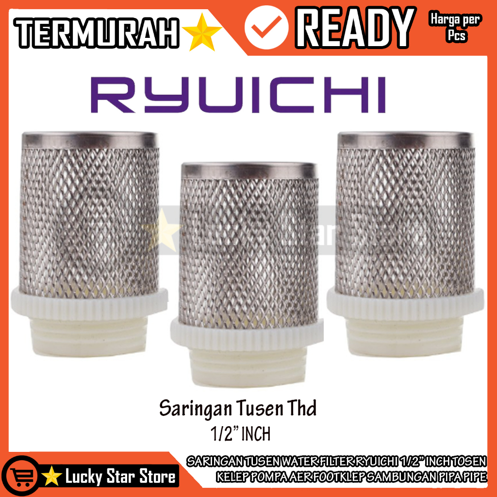 Jual SARINGAN TUSEN WATER FILTER RYUICHI 1/2” INCH TOSEN KELEP POMPA AER FOOTKLEP SAMBUNGAN PIPA ...