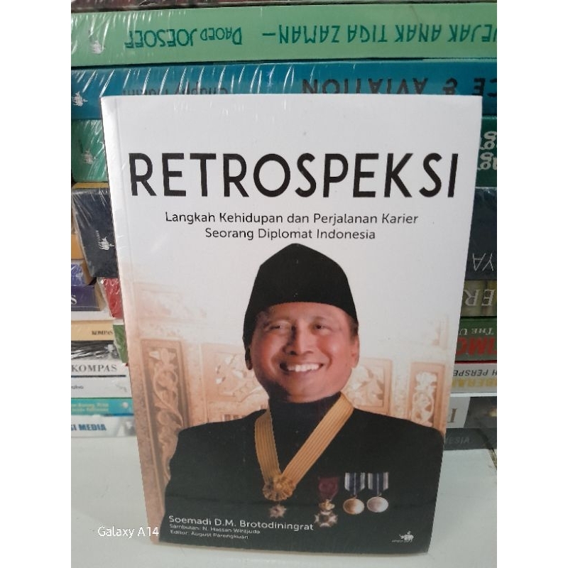 Jual Buku Retrospeksi Langkah Kehidupan Dan Perjalanan Karier Seorang Diplomat Indonesia 