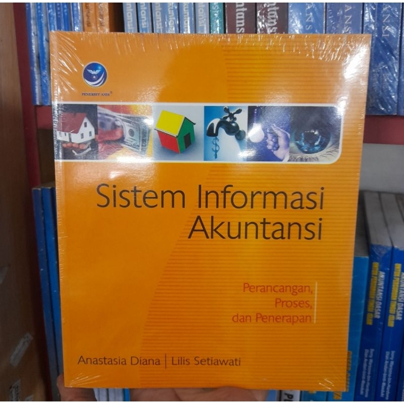 Jual Sistem Informasi Akuntansi: Perancangan, Proses, dan Penerapan - Anastasia Diana ...