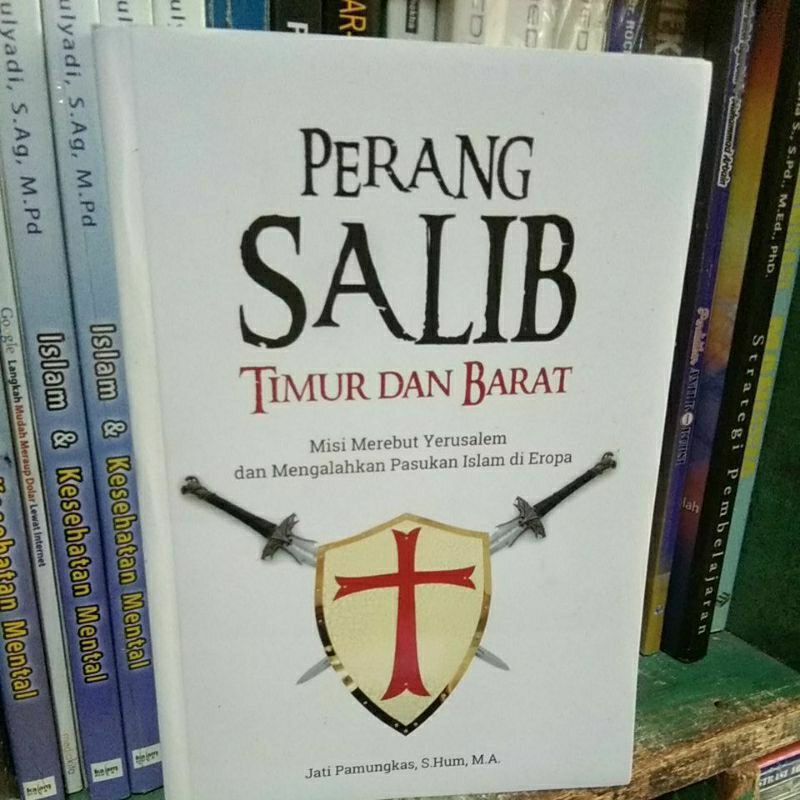 Jual PERANG SALIB TIMUR DAN BARAT.BY.JATI PAMUNGKAS | Shopee Indonesia