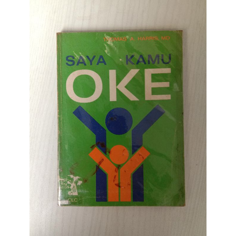 Jual Buku - SAYA OKE KAMU OKE (Thomas A. Harris) | Shopee Indonesia