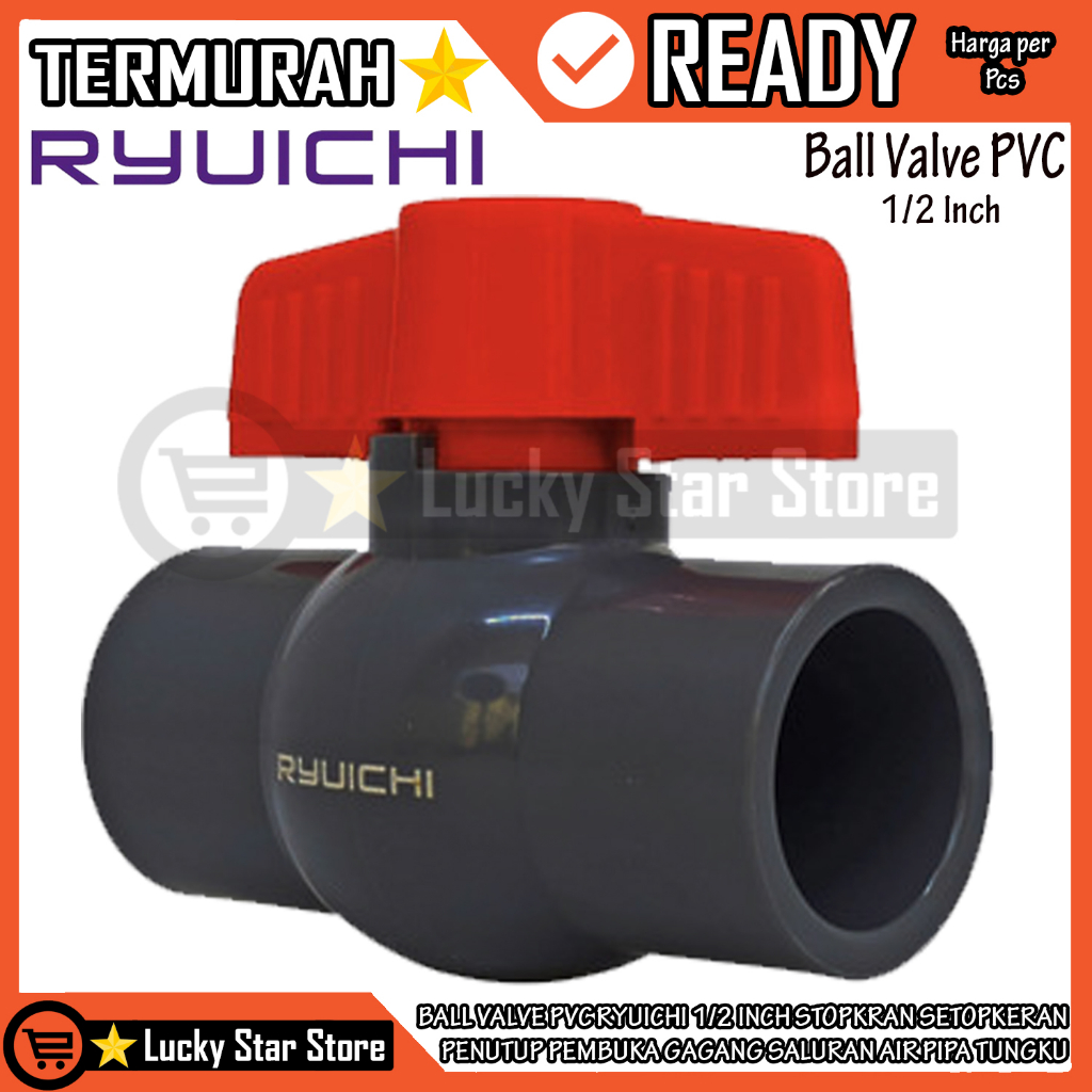 Jual BALLVALVE STOP KRAN BALL VALVE PVC RYUICHI 1/2’’ INCI MENGATUR ...