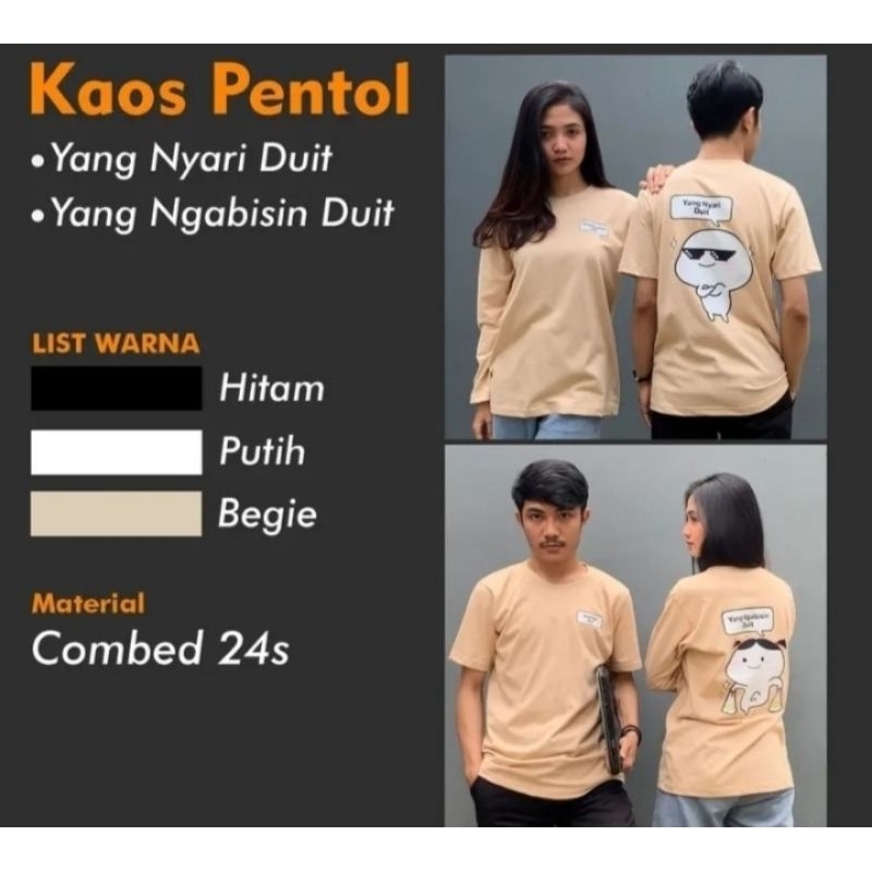 Jual KAOS BAJU PENTOL YANG CARI DUIT-YANG ABISIN DUIT/KAOS COUPLE ... Jual KAOS BAJU PENTOL YANG CARI DUIT-YANG ABISIN DUIT/KAOS COUPLE ...