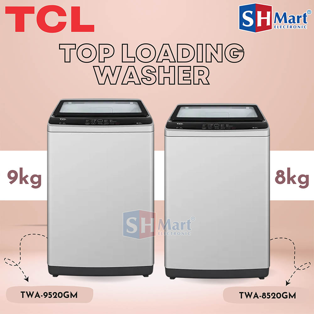 Jual MESIN CUCI TOP LOADING TCL KAPASITAS 8 KG / 9 KG TWA-8520GM / TWA-9520GM GARANSI RESMI ...