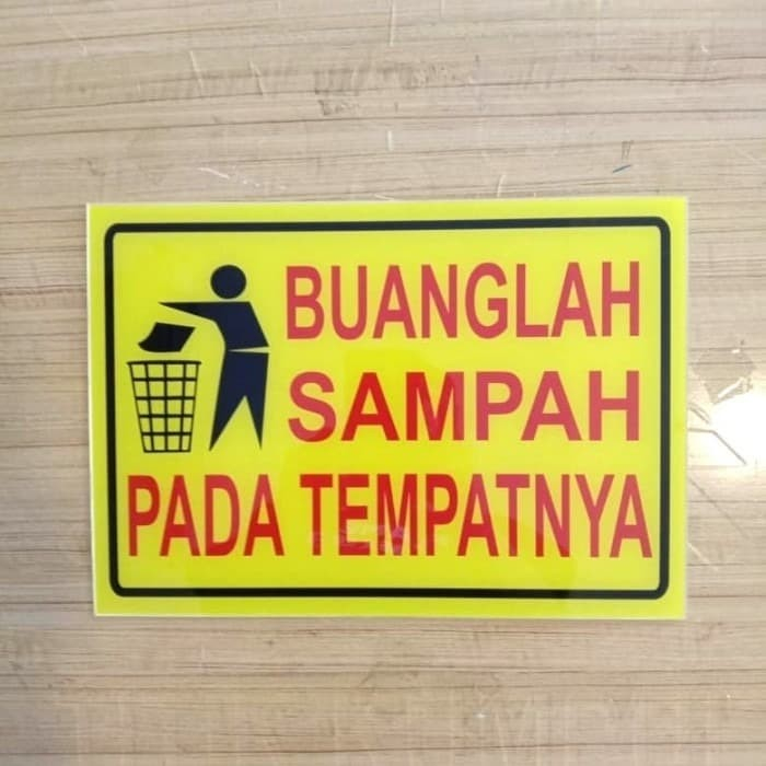 Jual Sign Akrilik Buanglah Sampah Pada Tempatnya Ukuran 20X30CM K3 ...