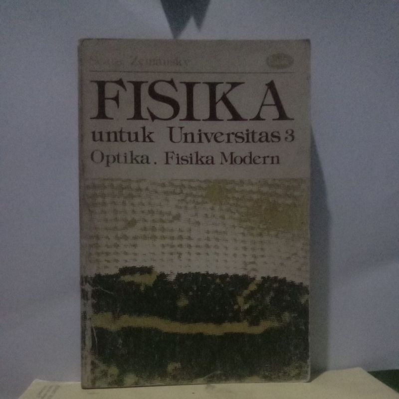 Jual fisika untuk universitas 3 optika. fisika modern Sears. Zemansky ...