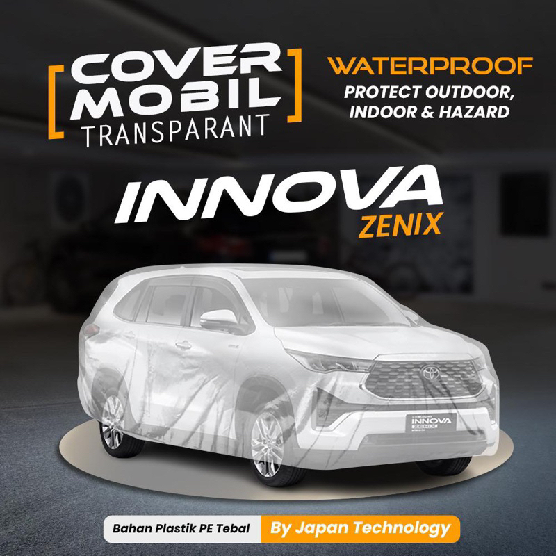 Jual COVER MOBIL INNOVA ZENIX TRANSPARAN TEBAL 75 MICRON WATERPROOF ...