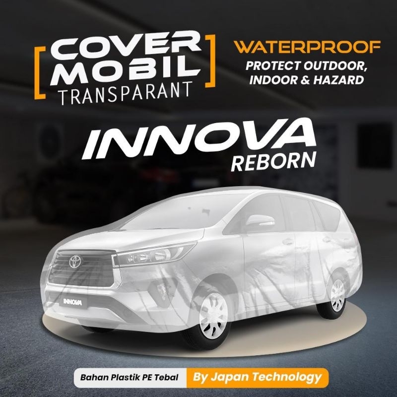 Jual COVER MOBIL INNOVA REBORN TRANSPARAN TEBAL 75 MIKRON OUTDOOR ...