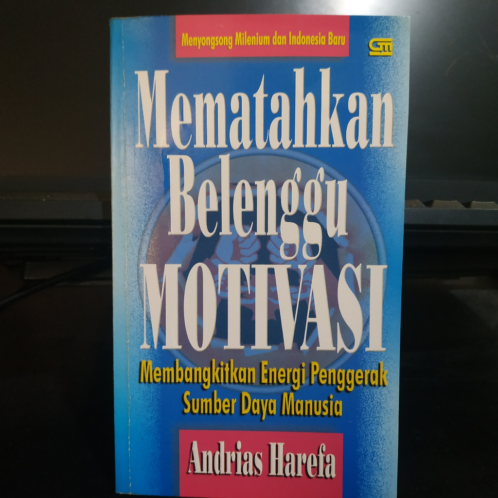 Jual Buku Mematahkan Belenggu Motivasi oleh Andrias Harefa | Shopee Indonesia