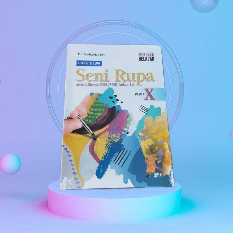 Jual ORI buku teks siswa seni rupa kurikulum merdeka untuk SMA/SMK kelas 10 penerbit media ...