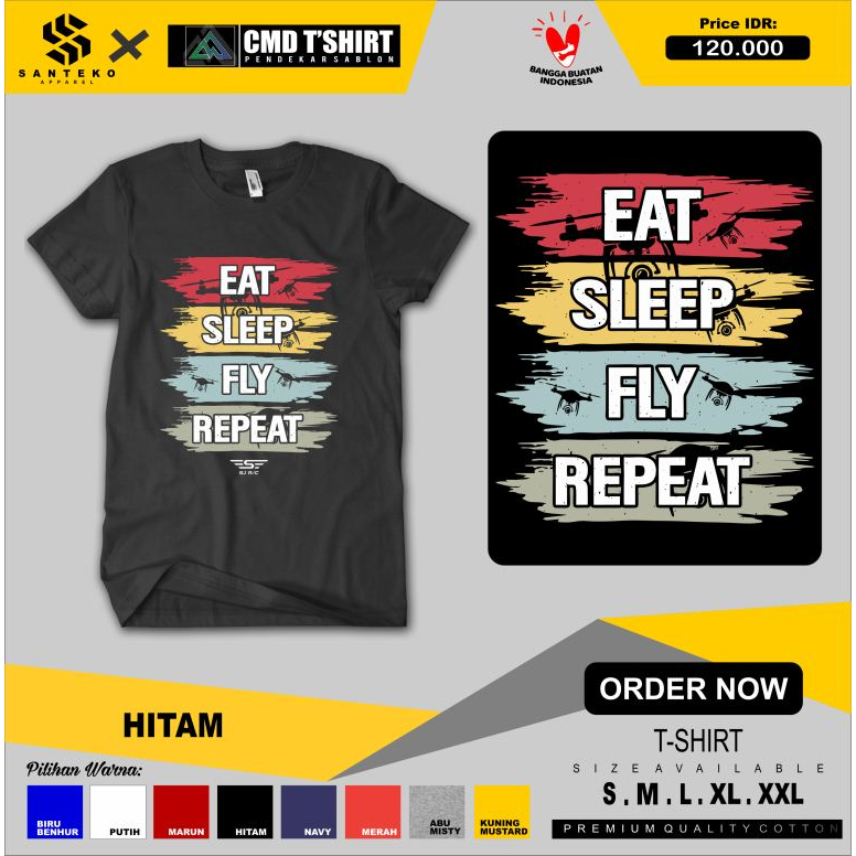 Jual Kaos Drone Eat Sleep Fly Reapet 0324 - SANTEKO Apparel | Shopee ...