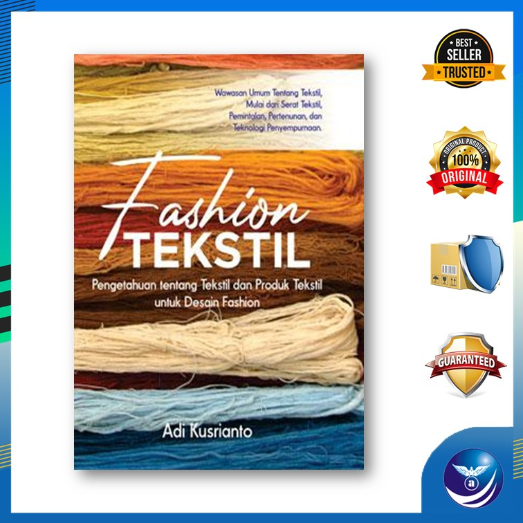 Jual Fashion Tekstil, Pengetahuan Tentang Tekstil Dan Produk Tekstil ...