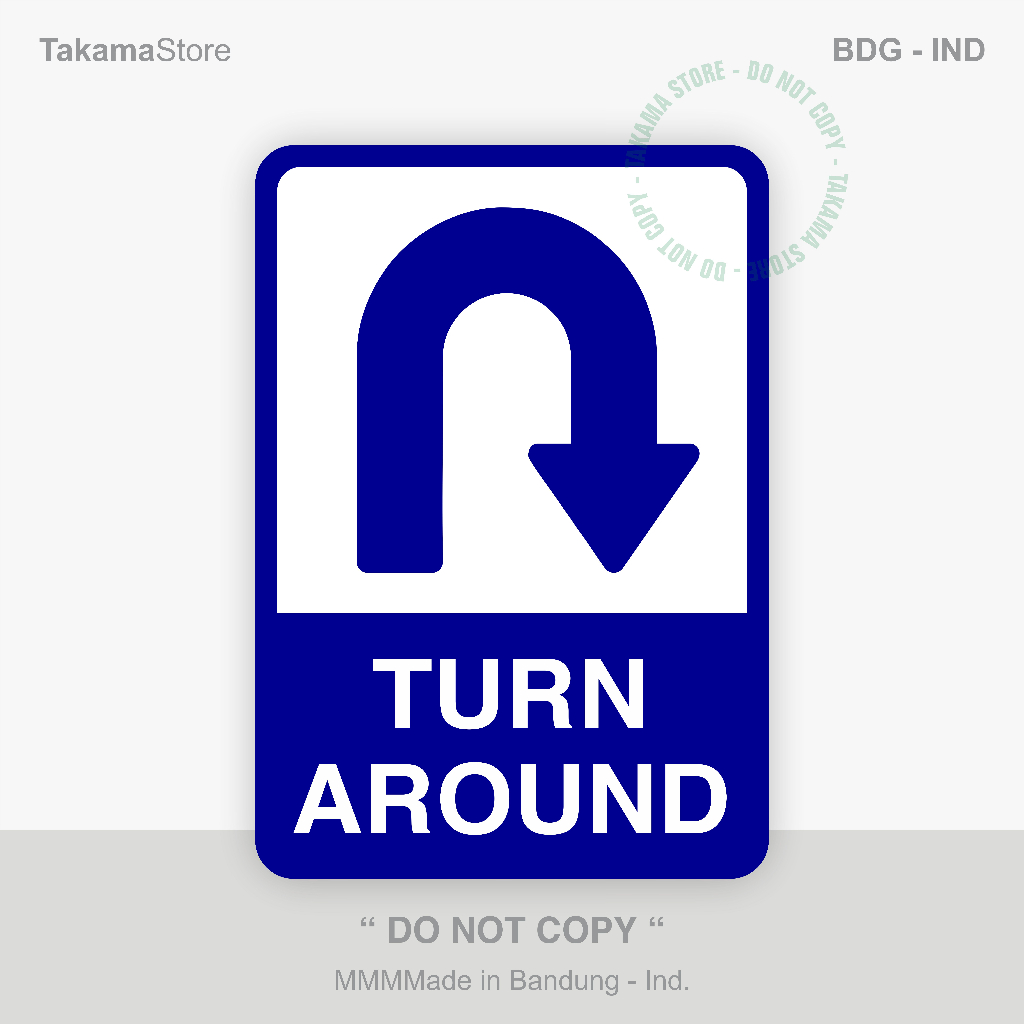 Jual Turn around sign - Size 35cm x 50cm - Alumunium plate | Shopee ...