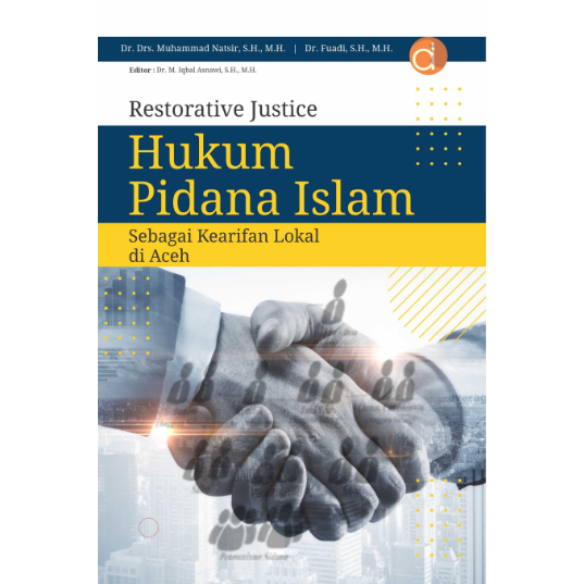 Jual Buku Restorative Justice Hukum Pidana Islam Sebagai Kearifan Lokal | Shopee Indonesia