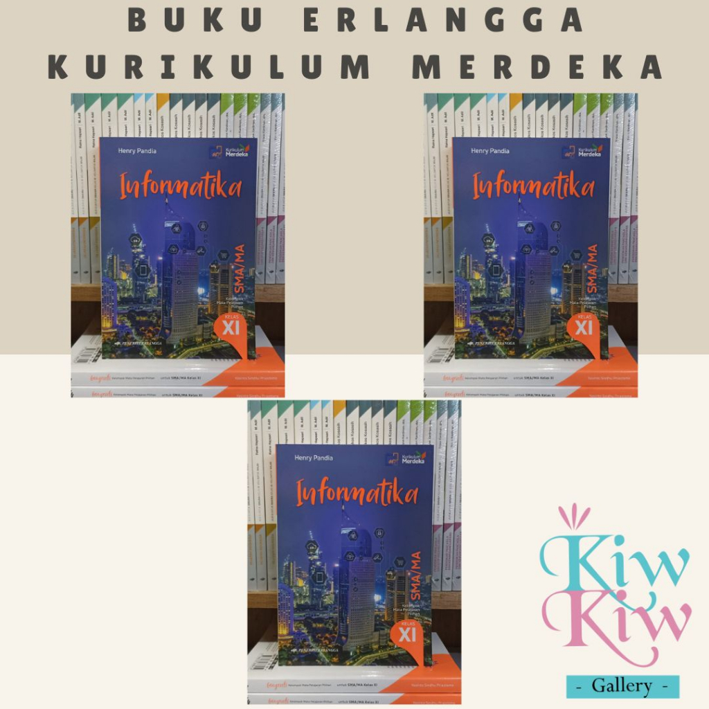 Jual Buku Informatika Kelas 10, 11, 12 SMA/MA Kurikulum Merdeka - Erlangga | Shopee Indonesia