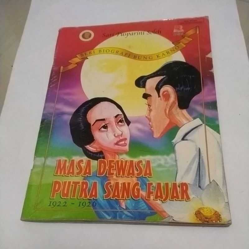 Jual Cerita Biografi bung Karno - masa dewasa putra sang fajar | Shopee Indonesia