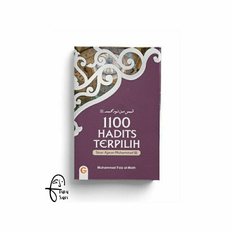 Jual 1100 HADITS TERPILIH SINAR AJARAN MUHAMMAD KARYA MUHAMMAD FAIZ AL ...