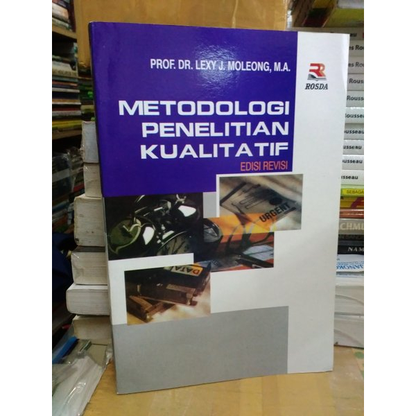 Jual Metodologi Penelitian Kualitatif Edisi Revisi - Prof. Dr. Lexy J. Moleong, M.A. | Shopee ...