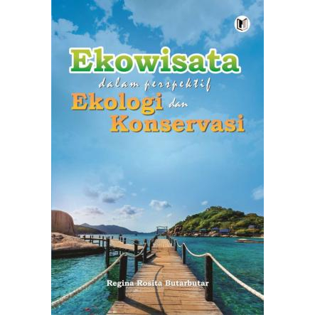 Jual Ekowisata dalam Perspektif Ekologi dan Konservasi Regina Rosita Butarbutar | Shopee Indonesia