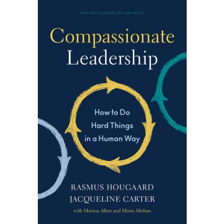 Jual Compassionate Leadership : How to Do Hard Things in a Human Way ...