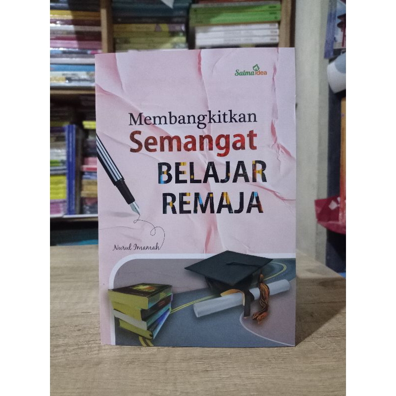 Jual Buku Membangkitkan Semangat Belajar Remaja | Shopee Indonesia
