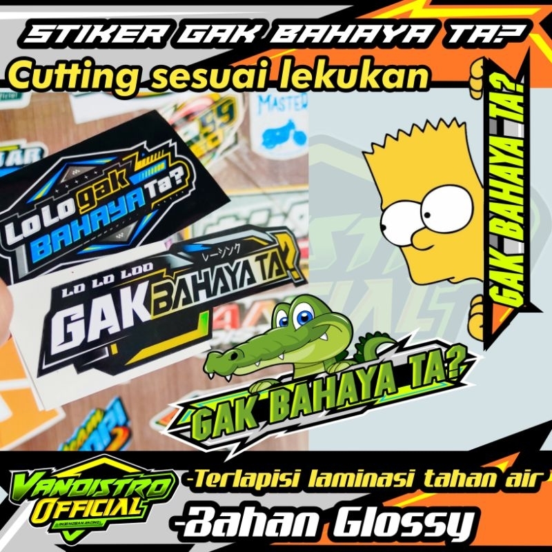 Jual stiker gak bahaya ta? stiker kata kata viral / stiker racing viral | Shopee Indonesia