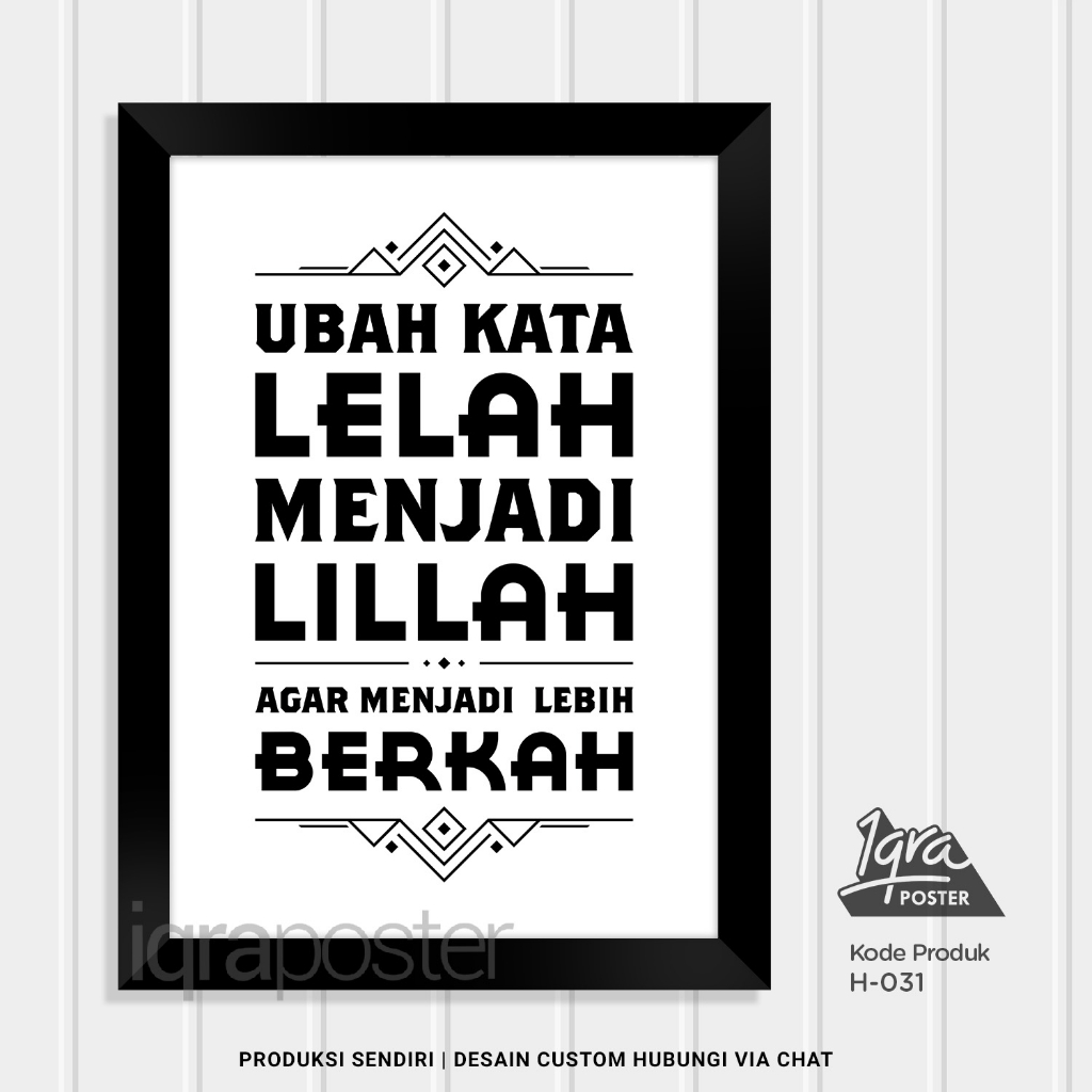 Jual Ubah Kata Lelah Menjadi Lillah - Poster Motivasi Islami dan ...