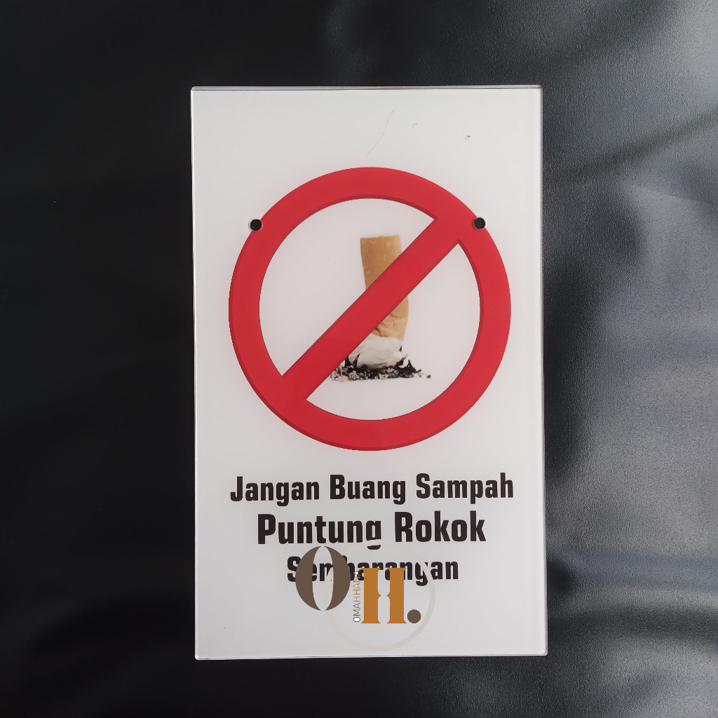Jual Dilarang Buang Puntung Rokok Sembarangan - Akrilik Larangan Buang ...