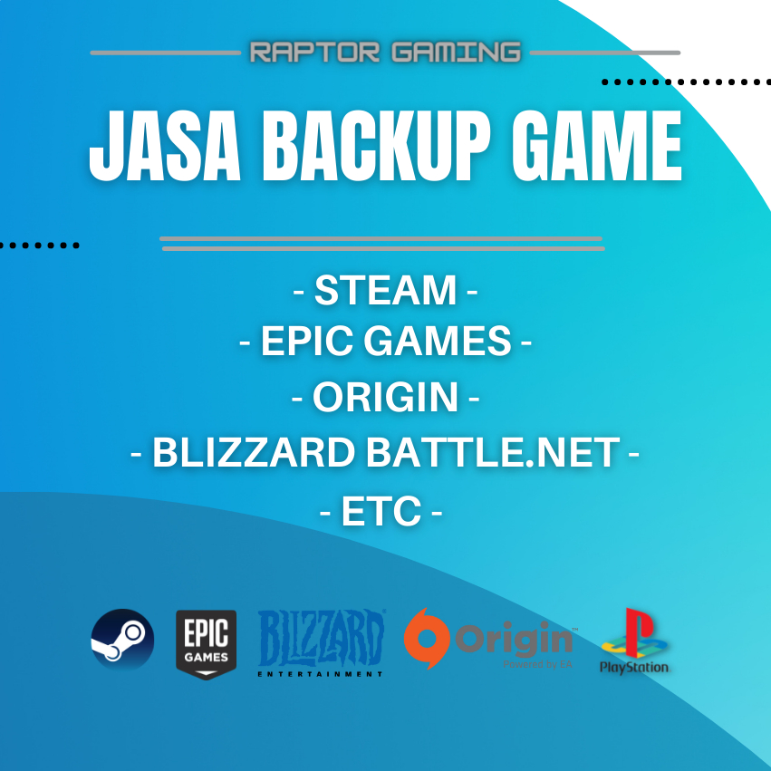 Jual Jasa Backup Game Steam - Epic Games - Origin - Battle.net dan ...