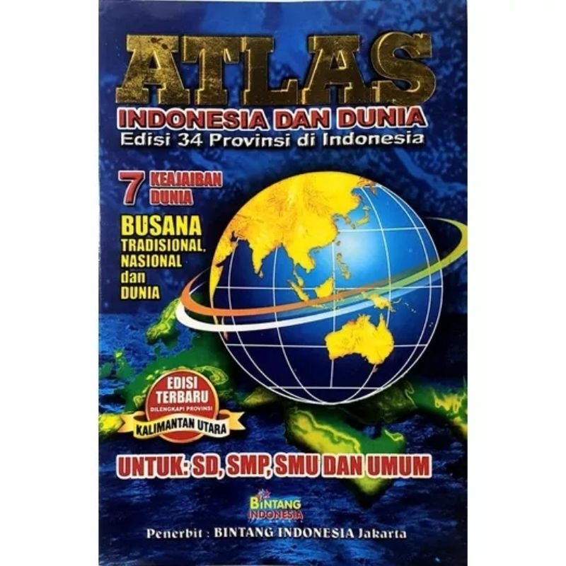 Jual Buku Atlas Indonesia Dan Dunia (Edisi 34 Provinsi Di Indonesia ...