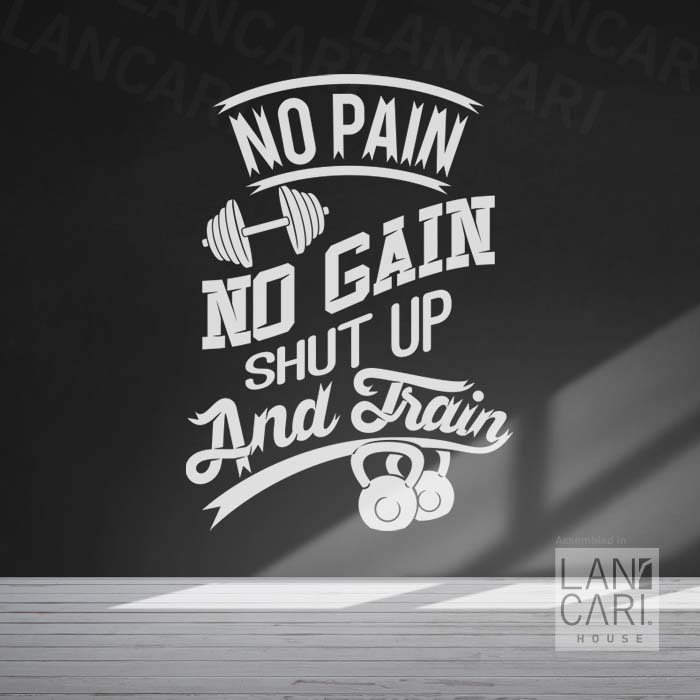 Jual Cutting Sticker No Pain No Gain Shut Up and Train Gym Decor ...