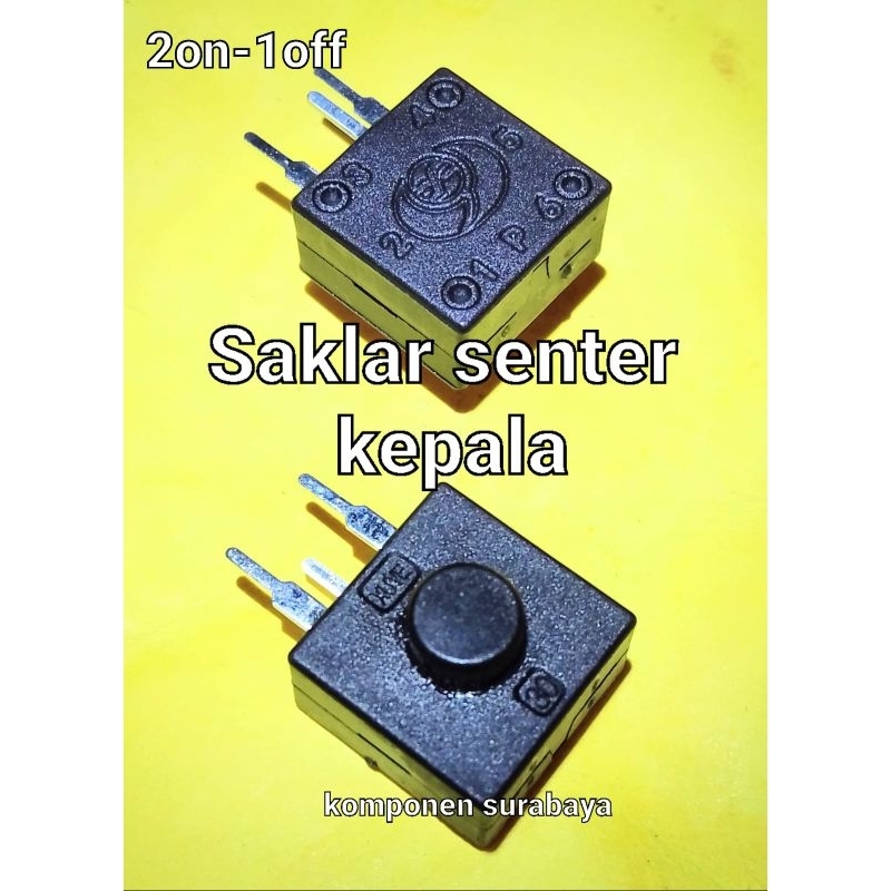Jual saklar senter kepala saklar DC saklar 3 kaki 4 kaki | Shopee Indonesia
