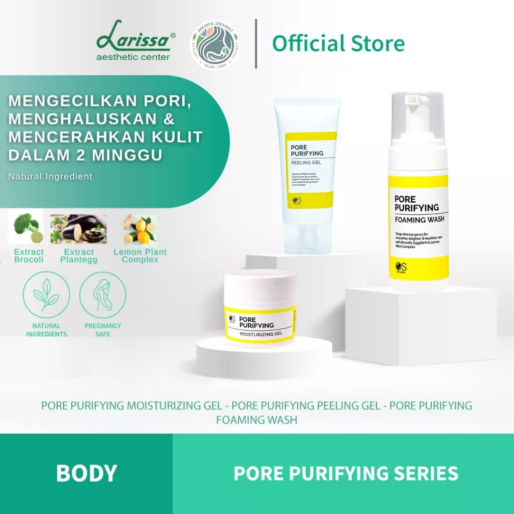 Jual Larissa PAKET PORE PURIFYING - Paket Skincare Untuk Menghaluskan ...