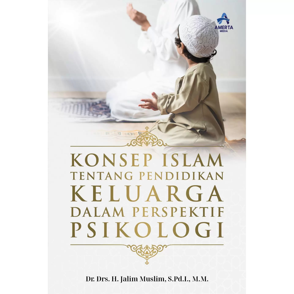 Jual Konsep Islam Tentang Pendidikan Keluarga Dalam Perspektif