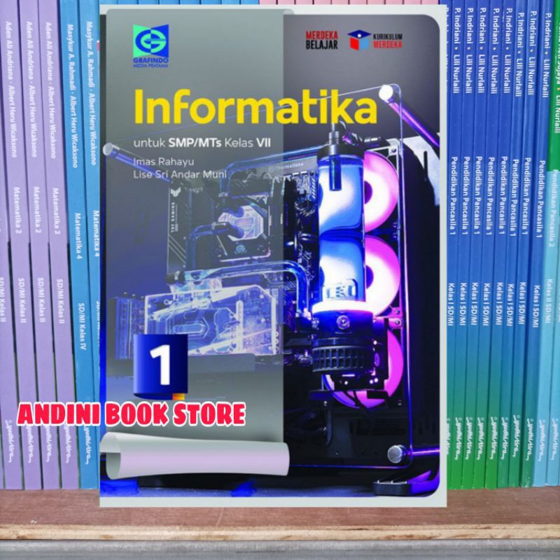 Jual BUKU INFORMATIKA KELAS 7 SMP/MTs GRAFINDO KURIKULUM MERDEKA | Shopee Indonesia